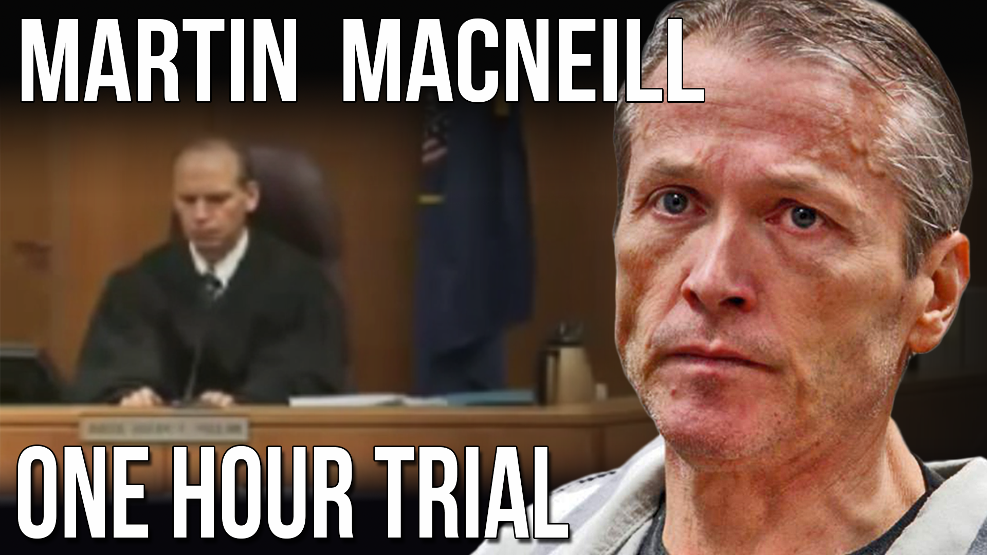 Trial of Martin MacNeill – Court in the Act